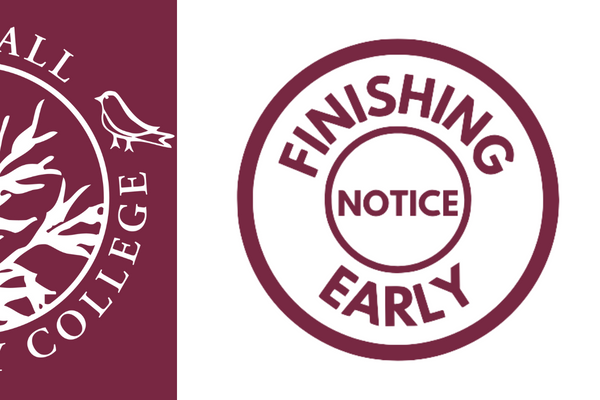 Finishing early reminder | Oathall Community College