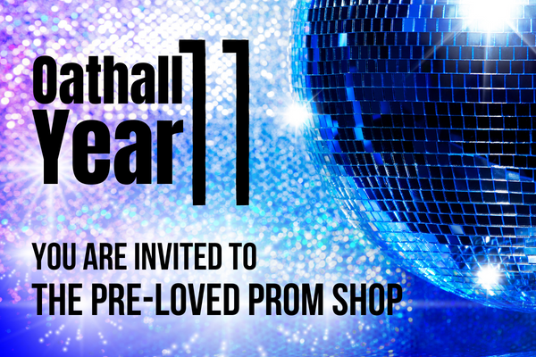 Pre-loved Prom Shop – Tickets available NOW | Oathall Community College