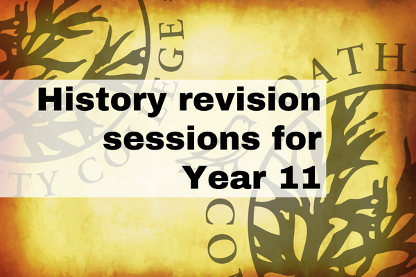 History revision sessions for Year 11 | Oathall Community College