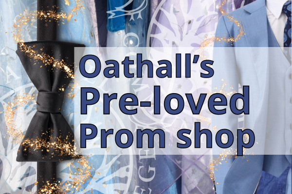 Pre-loved Prom Shop – donations needed | Oathall Community College