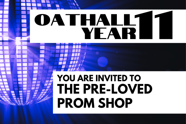 Oathall Year 11 – you are invited to the Pre-Loved Prom Shop | Oathall ...